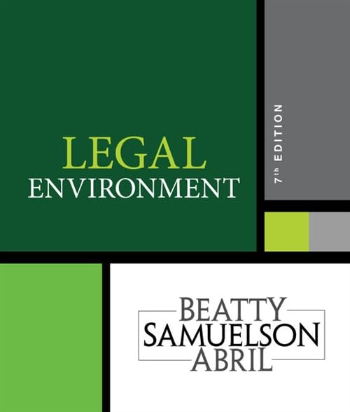Legal Environment: Beatty, Jeffrey, Samuelson, Susan, Abril, Patricia: 9781337390460: Amazon.com ...
