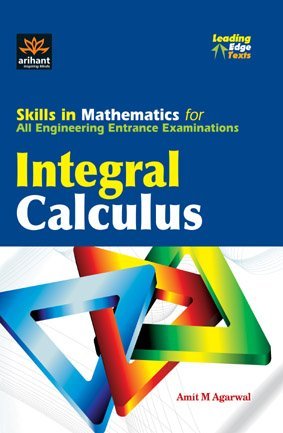 Integral Calculus for IIT JEE: Amit M. Agarwal: 9788188222216: Amazon ...