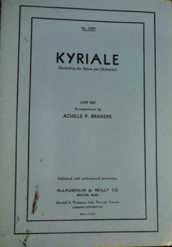 Low Key Accompaniment to the Vatican Kyriale (Achille Bragers Organ ...