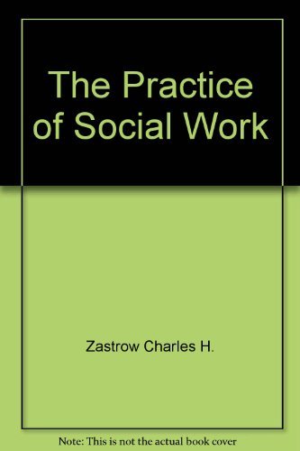 The Practice of Social Work: Charles Zastrow: 9780256062557: Amazon.com ...