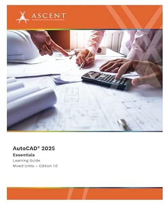 AutoCAD 2025: Essentials (Mixed Units): ASCENT - Center for Technical ...