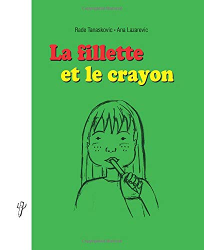 Amazon.com: La fillette et le crayon (French Edition): 9781514603376 ...
