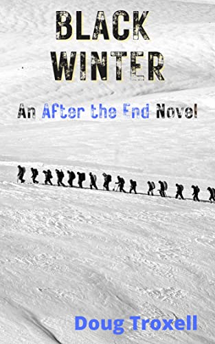 Amazon.com: Black Winter: a Post-Apocalyptic Adventure (After the End ...