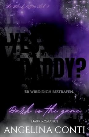 Buy YES, DADDY? (Dark Romance): Dark is the game Book Online at Low ...