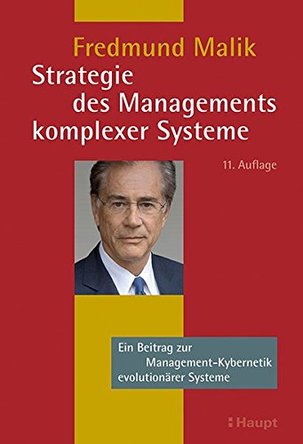 Strategie des Managements komplexer Systeme: Ein Beitrag zur Management ...