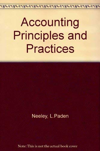 Accounting principles & practices: Neeley, L. Paden: 9780538808002 ...