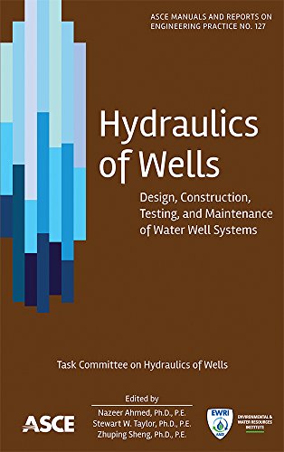 Hydraulics of wells : design, construction, testing, and maintenance of ...