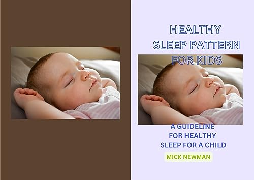 Amazon.com: Healthy sleep pattern for kids: A guideline for healthy ...