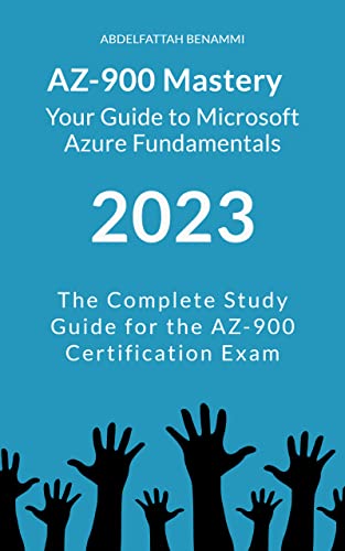 Amazon.com: AZ-900 Mastery: Your Guide to Microsoft Azure Fundamentals ...