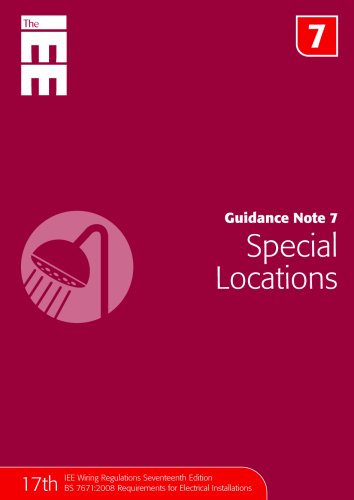 Guidance Note 7: Special Locations (Guidance Notes 07) (The Iee ...