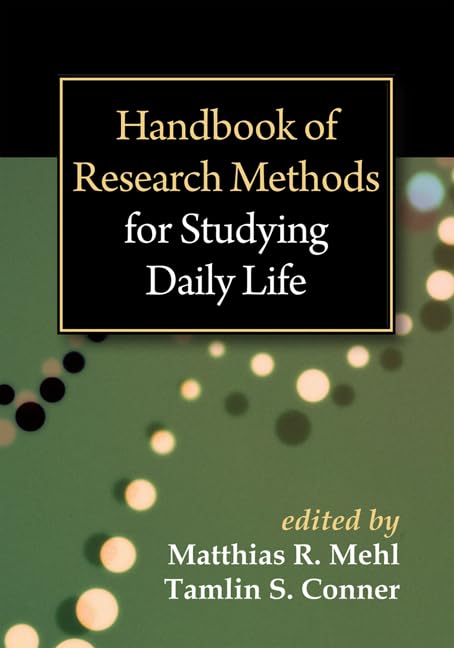 Handbook of Research Methods for Studying Daily Life: 9781609187477 ...