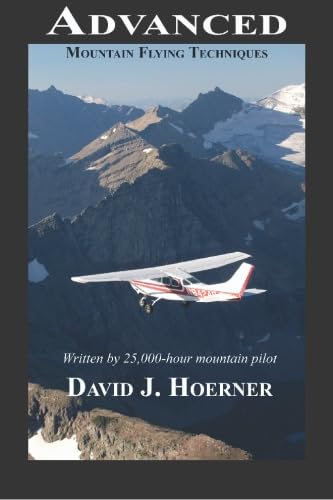 Amazon.com: Advanced Mountain Flying Techniques: 9781419614828: Hoerner ...