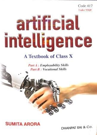 Artificial Intelligence Textbook for Class X, Code 417, Part A ...