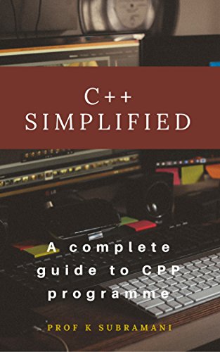 Amazon.com: C++ Simplified: A complete Guide to Cpp programming eBook : Subramani, Prof K ...