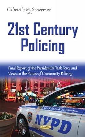 Buy 21st Century Policing: Final Report of the Presidential Task Force ...