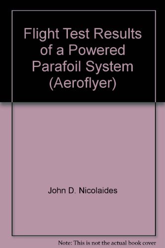 Flight Test Results of a Powered Parafoil System (Aeroflyer ...