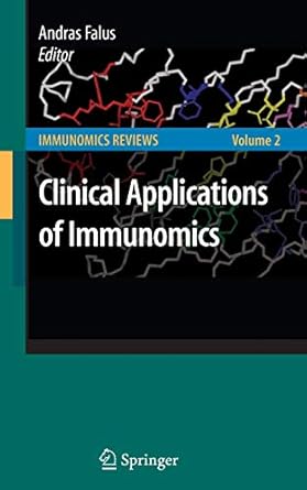 Clinical Applications of Immunomics (Immunomics Reviews:, 2 ...