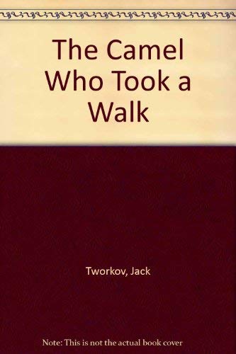 The Camel Who Took a Walk: 2: Tworkov, Jack: 0050553002952: Amazon.com ...