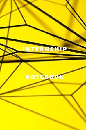 internship notebook Diary - Log - Journal For Recording Internship ...