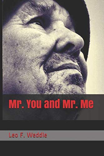 Mr. You and Mr. Me: Weddle, Leo F, Buddha, Alien: 9781790586325: Amazon ...
