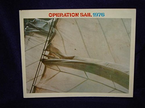 Operation Sail 1976: (no author), Profusedly Illustrated: Amazon.com: Books