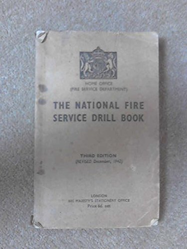 The National Fire Service Drill Book: Amazon.co.uk: Home Office Fire ...