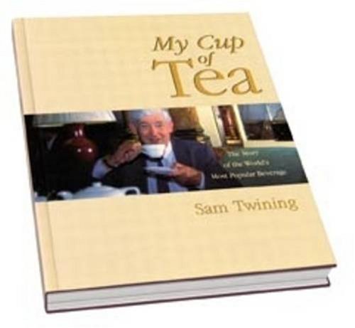 My Cup of Tea: The Story of the World's Most Popular Beverage by Sam ...