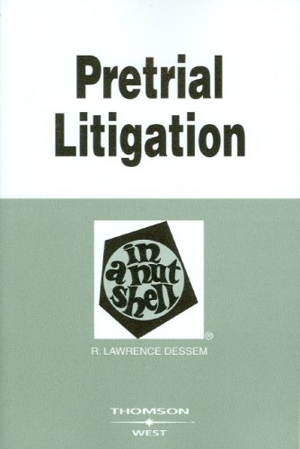 Pretrial Litigation in a Nutshell (Nutshell Series): R. Lawrence Dessem ...