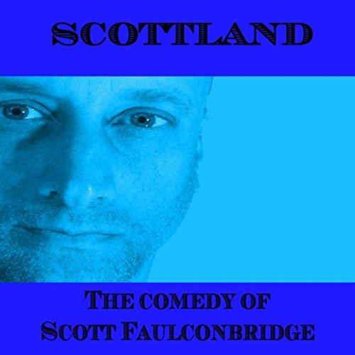 Amazon.com: Scottland [Explicit] : Scott Faulconbridge: Digital Music