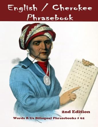 English - Cherokee Phrasebook: 2nd Edition (Words R Us Bilingual ...