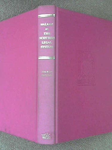 The Scottish legal system: An introduction to the study of Scots law ...