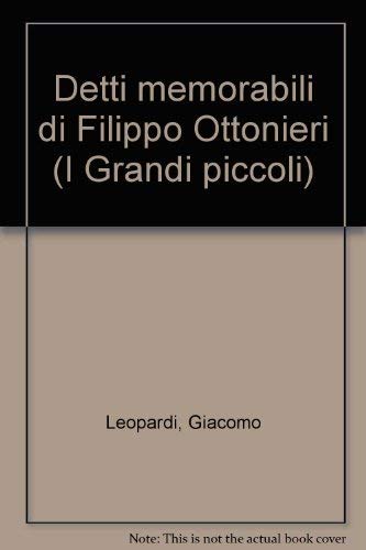 Detti memorabili di Filippo Ottonieri (I grandi piccoli) : Leopardi ...