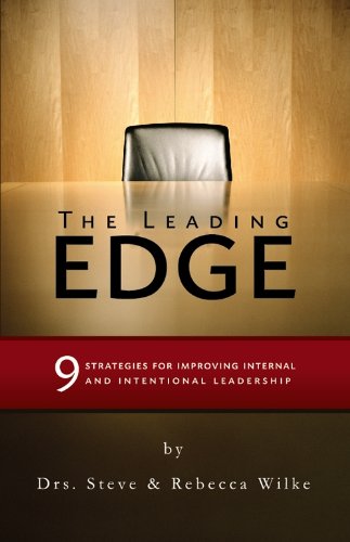 The Leading Edge: Dr. Steve Wilke, Dr. Rebecca L. Wilke: 9780615333434 ...