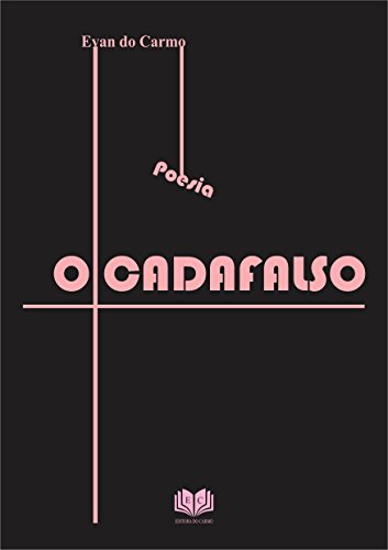 O cadafalso (Portuguese Edition) eBook : do Carmo, Evan: Amazon.ca ...