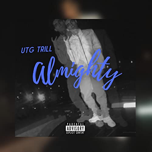 Almighty de UTG Trill no Amazon Music Unlimited