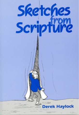 Sketches from Scripture: Haylock, Derek: 9780715148129: Amazon.com: Books