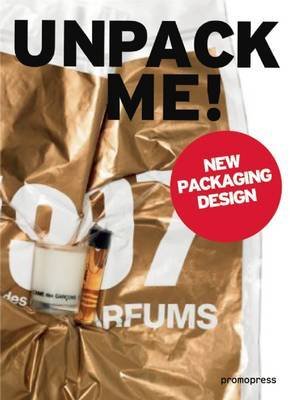 Unpack Me!: New Packaging Design : Amazon.in: Books