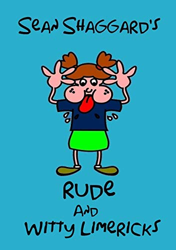 Rude and Witty Limericks eBook : Shaggard, Sean: Amazon.co.uk: Kindle Store
