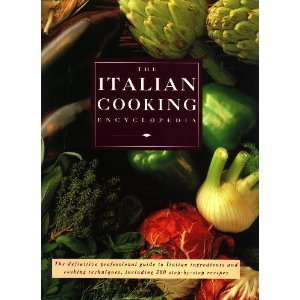 The Italian Cooking Encyclopedia (The definitive professional quide to ...