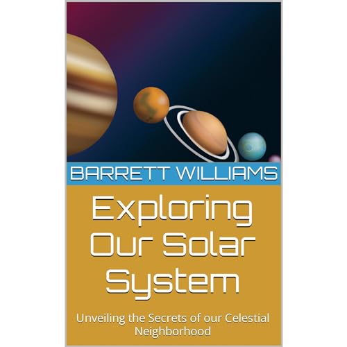 Amazon.com: Exploring Our Solar System: Unveiling the Secrets of our ...
