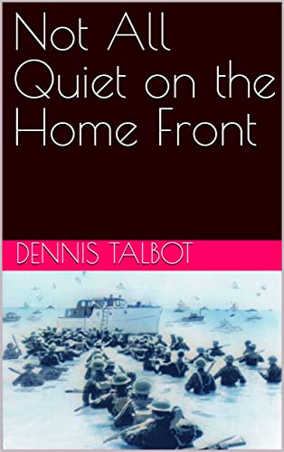 Not All Quiet on the Home Front (The Whitecross Yard Murders Book 8 ...