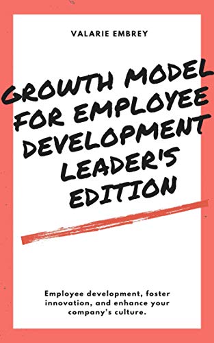 GROWTH Model for Employee Development Leader's Edition eBook : Embrey ...