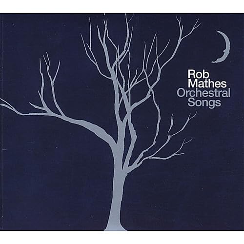 Rob Mathes, Rob Mathes, Rob Mathes, Rob Mathes - Orchestral Songs ...