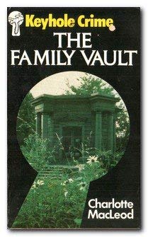 Family Vault (Keyhole Crime S.): Charlotte MacLeod: 9780263737899 ...