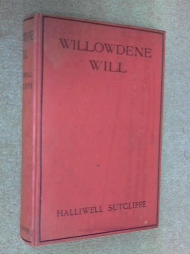 Willowdene Will: SUTCLIFFE, Halliwell: Amazon.com: Books