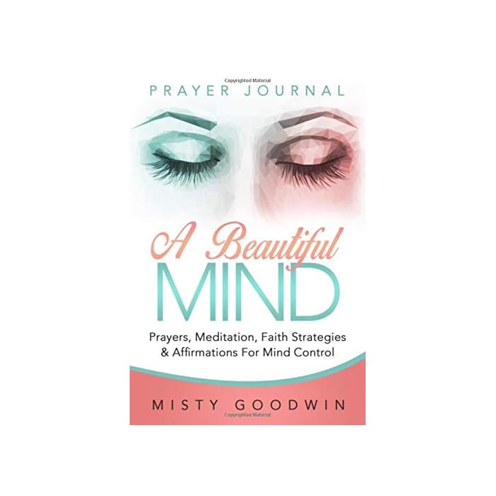 Buy A Beautiful Mind Prayer Journal: Prayers, Meditation, Faith ...