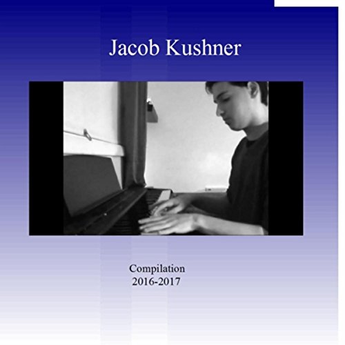 Play Compilation 2016-2017 by Jacob Kushner on Amazon Music