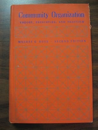 Community Organization by Murray G. Ross (1967-08-01): unknown author ...
