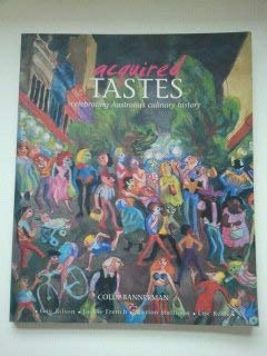 Acquired tastes: Celebrating Australia's culinary history: Bannerman ...
