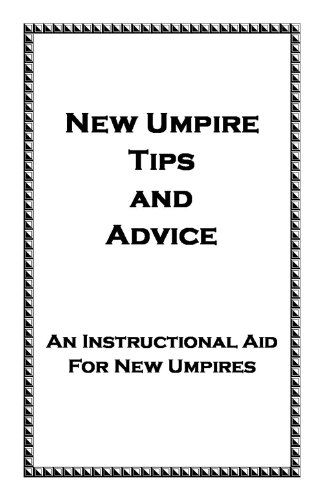 Amazon.com: New Umpire Tips and Advice (Umpiring Made Easy Book 1 ...